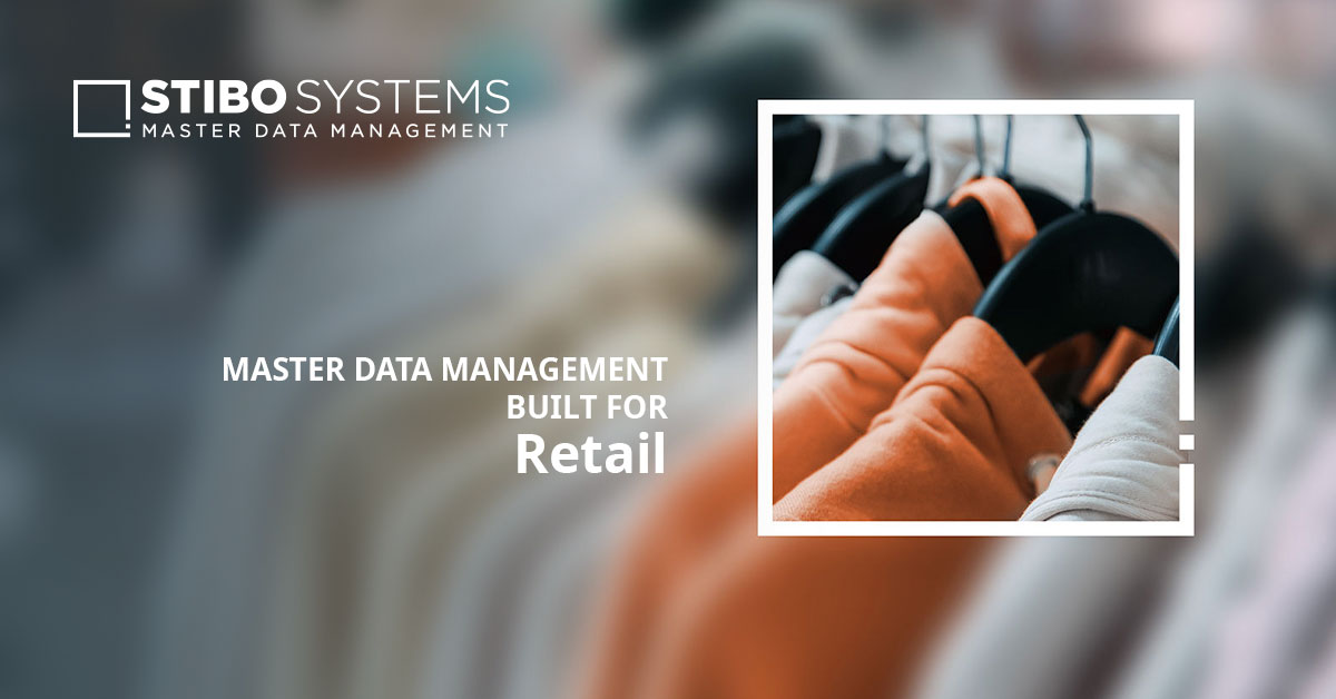 Unlock Retail Success | Stibo Systems Master Data Management
