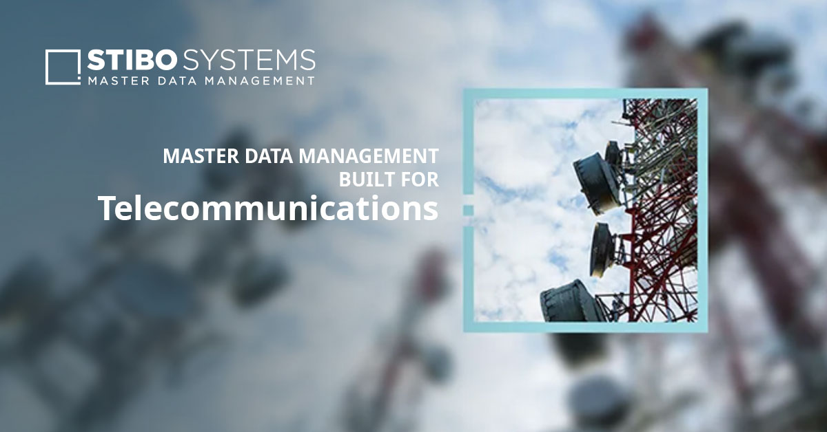 Telecommunications | Master Data Management | Stibo Systems