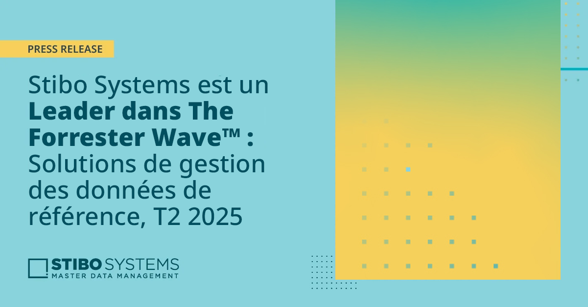 Stibo Systems nommé leader dans The Forrester Wave™ for MDM, Q2 2025